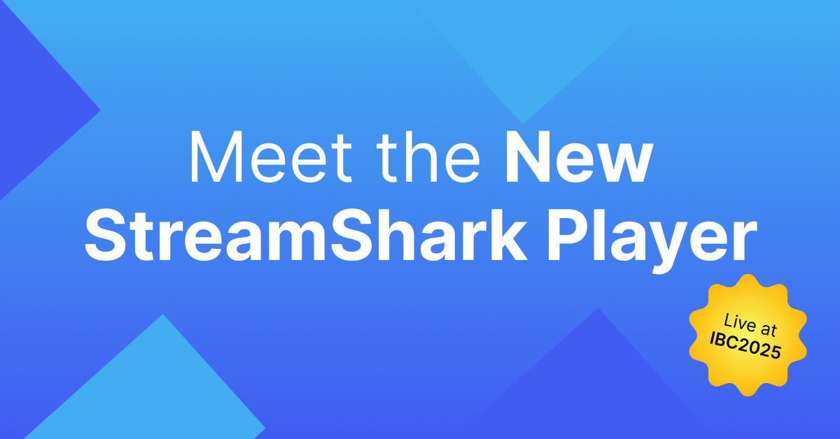 Meet the New StreamShark Video Player